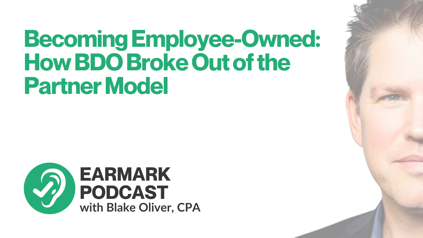 Becoming Employee-Owned: How BDO Broke Out of the Partner Model