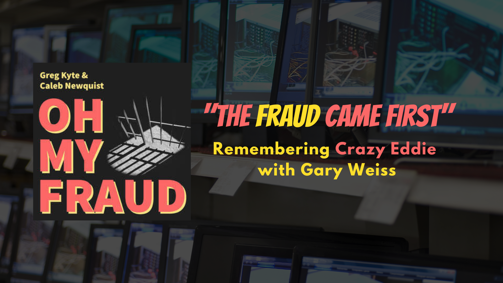 'The Fraud Came First' - Remembering Crazy Eddie with Gary Weiss